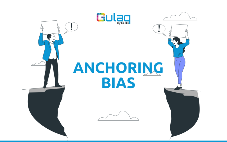 Anchoring Bias - Gulaq Anchoring Bias - Gulaq